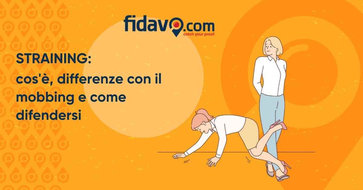 Straining: cos'è e come si differenzia dal mobbing | Fidavo